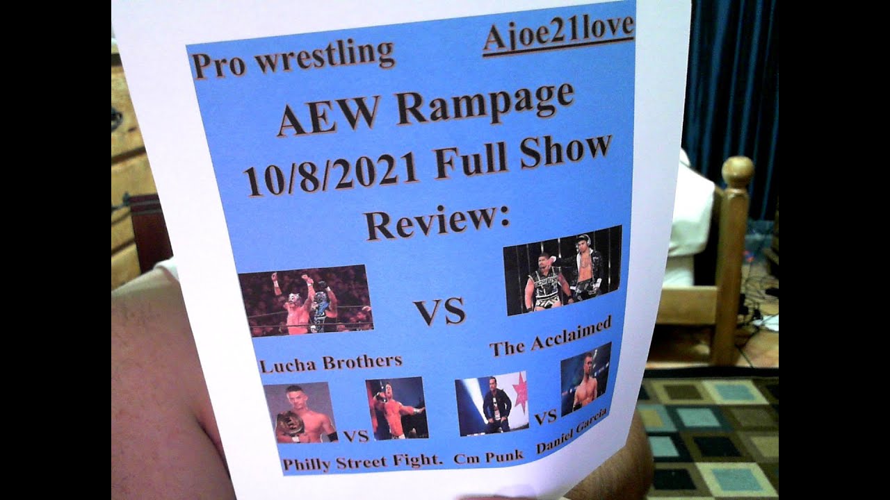 AEW Rampage 10/8/21 Full Show Review: Cm Punk Vs Daniel Garcia. Ricky ...
