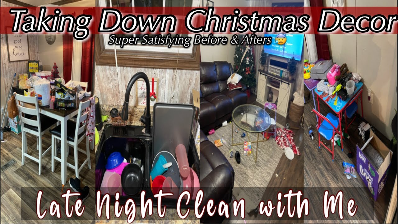 Late Night Cleaning Motivation| Clean with Me| Undecorating for ...
