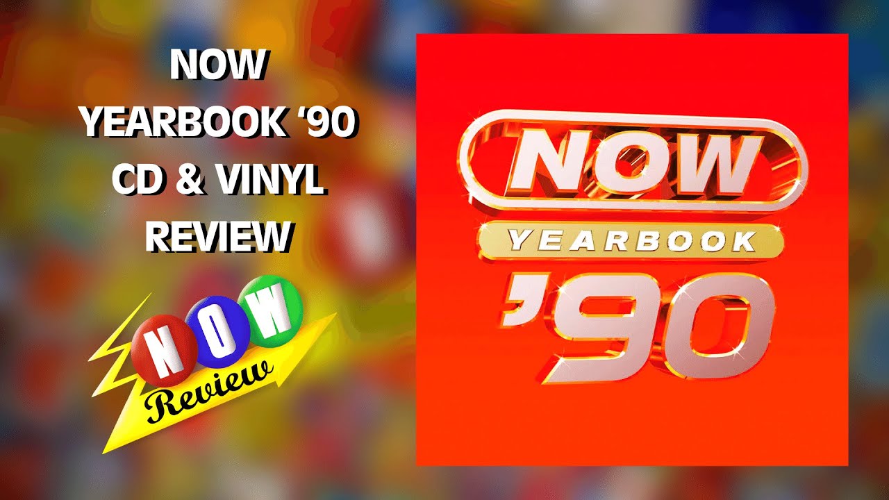 Now Yearbook '90 (CD & Vinyl) | The NOW Review - YouTube
