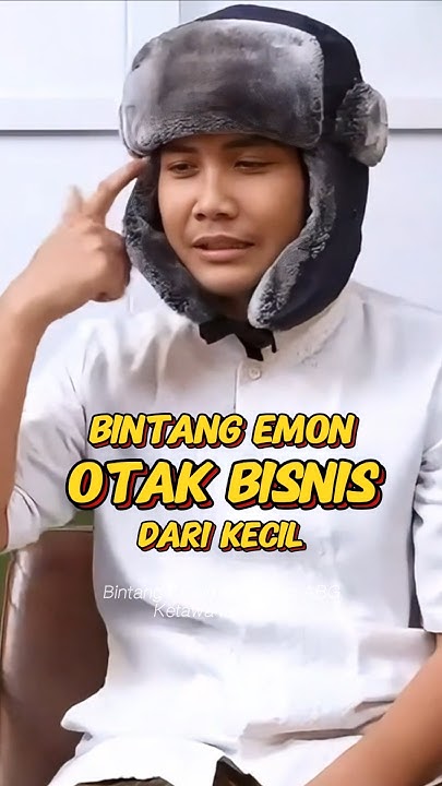 BINTANG EMON OTAK BISNIS DARI KECIL ‼️😂 #podcastabg #ketawaitusehat - YouTube
