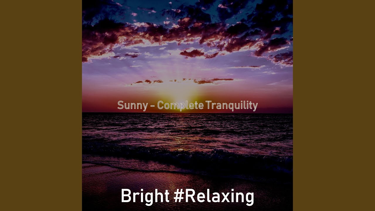 Quiet (Complete Tranquility) - YouTube