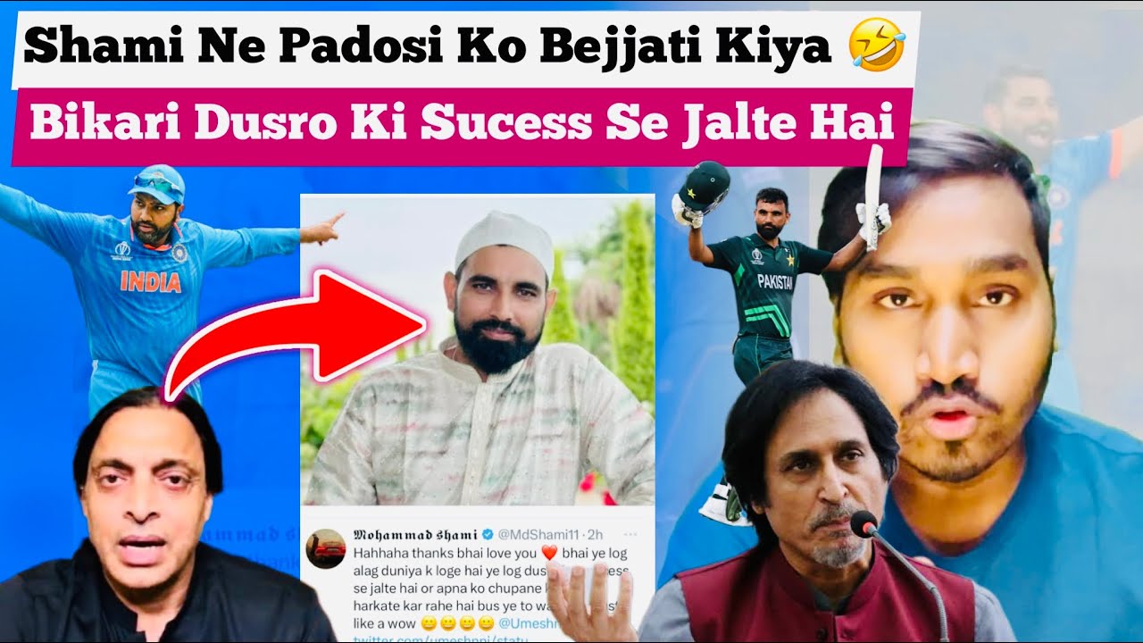 Bejjat Kiya Shami Ne Pak Ko | Bikari Dusro Ki Sucess Se Jalte Hai - YouTube