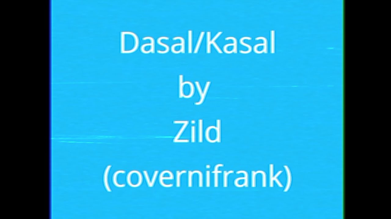 Dasal/Kasal - Zild (Cover) - YouTube