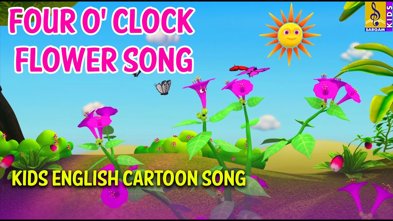 Four O' Clock Flower Song | English Kids Cartoon Song | Songs For Kids ...