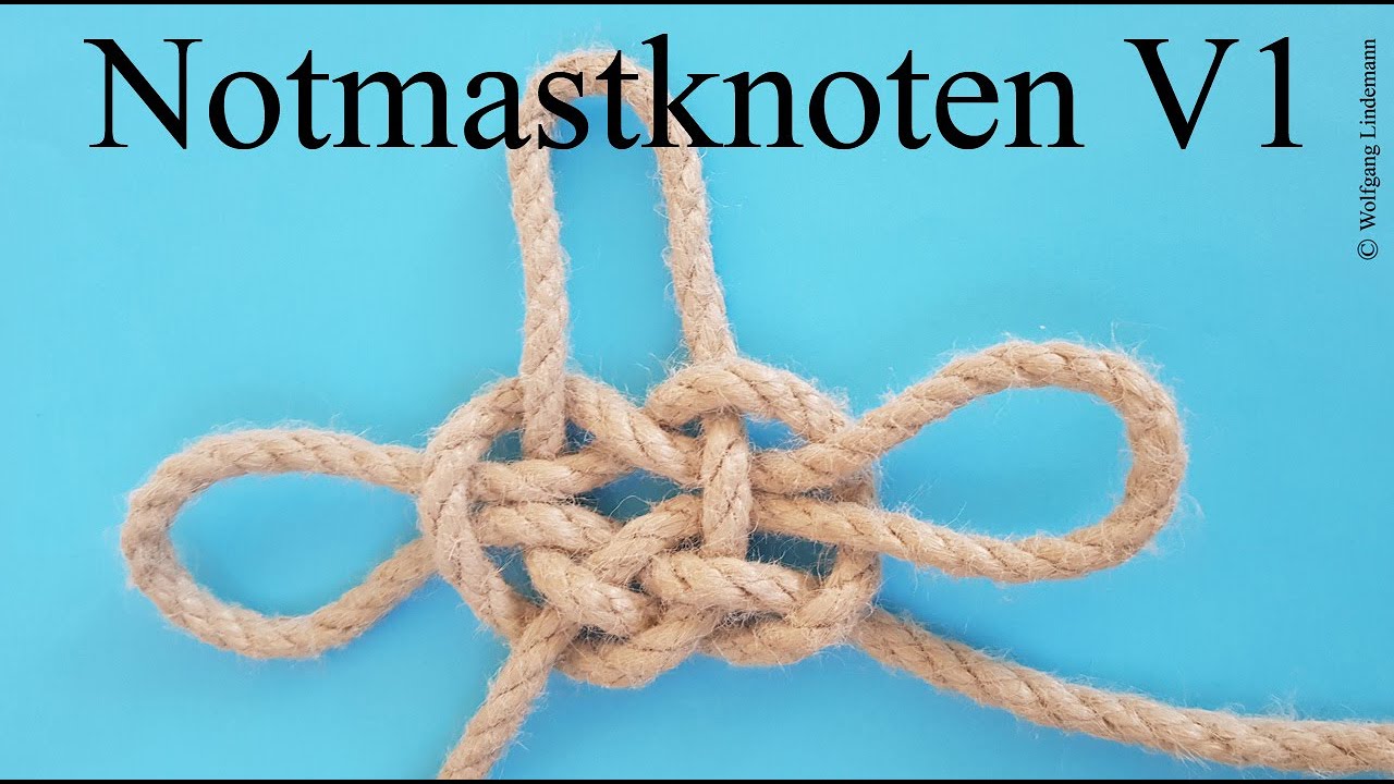 Notmastknoten V1 (Jury Mast Knot V1) - YouTube