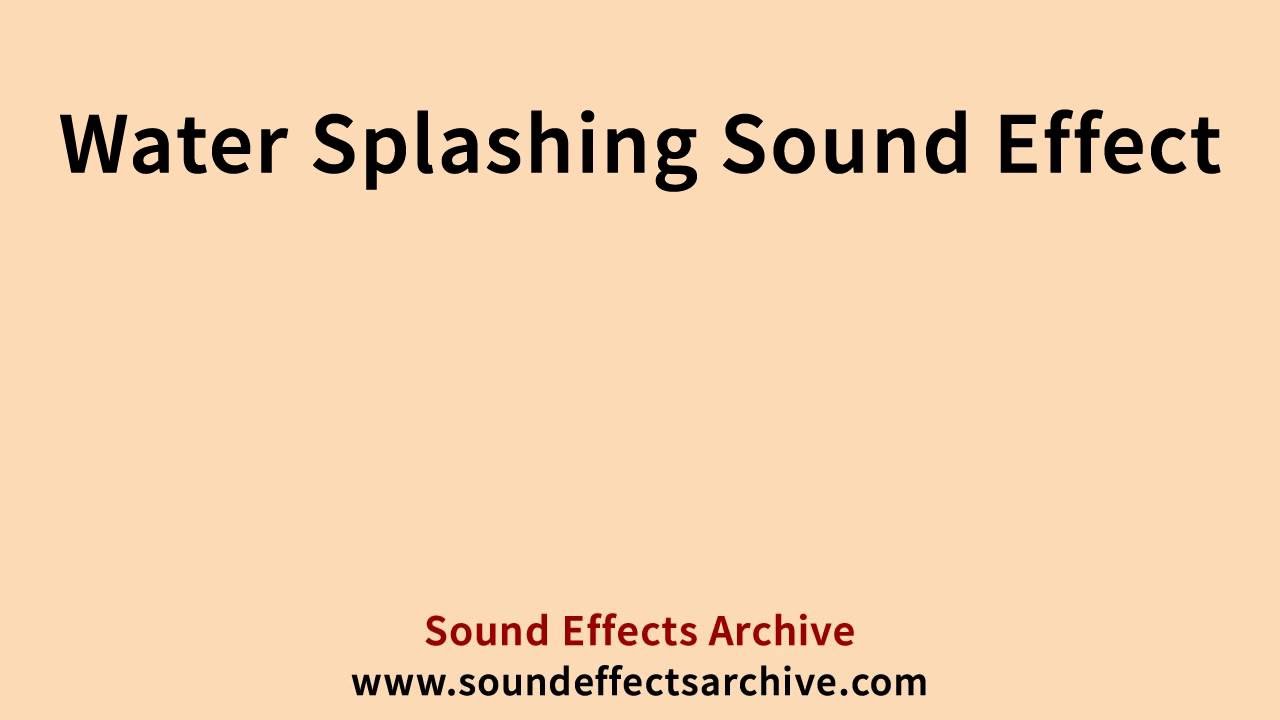 Water Splashing Sound Effect - Royalty Free - YouTube