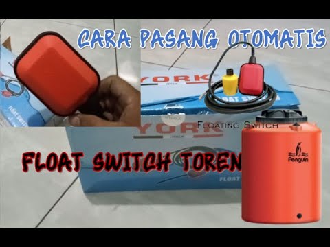 CARA PASANG OTOMATIS FLOAT II FLOW SWITCH - YouTube
