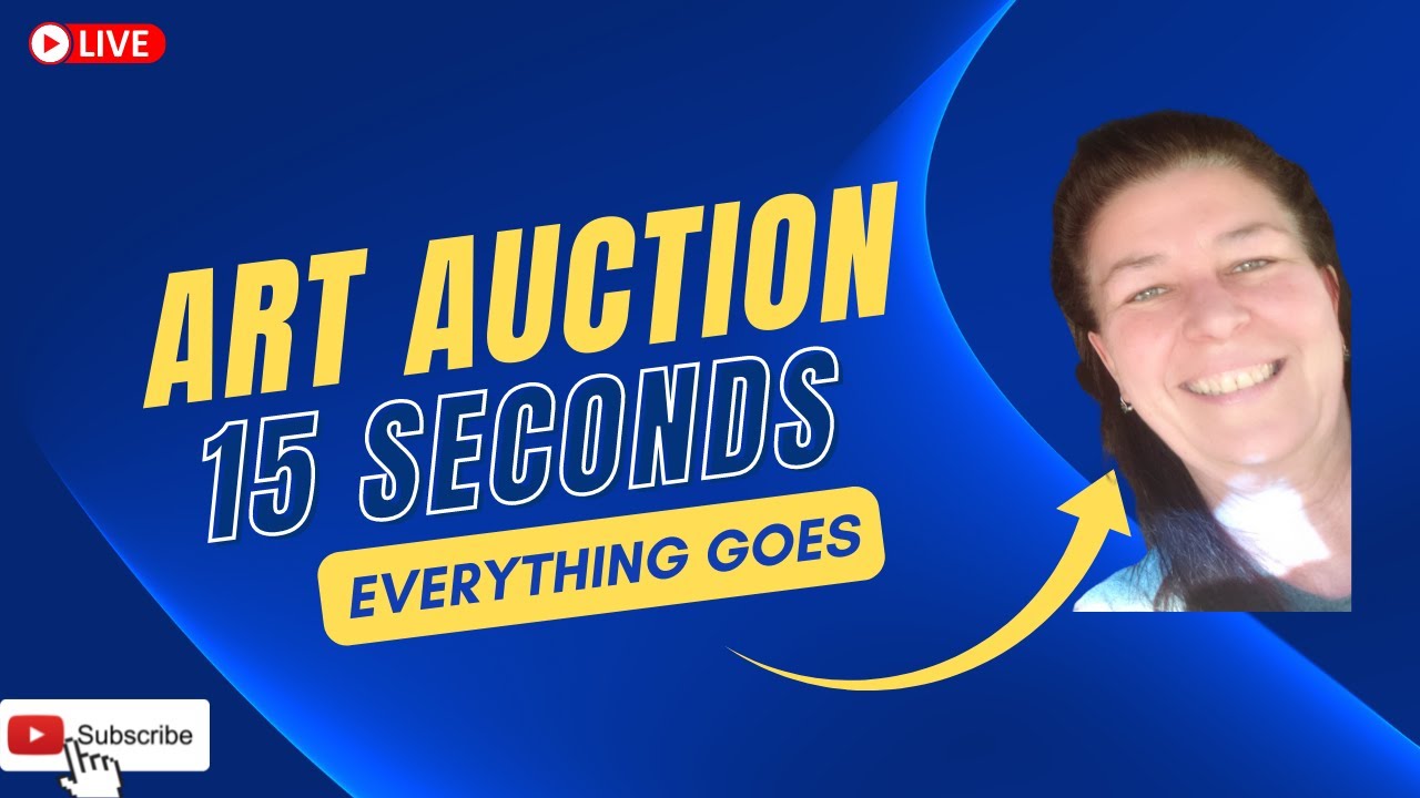 Art Auction 15 Second Count Down Everything Goes!! Alone with Tee - YouTube