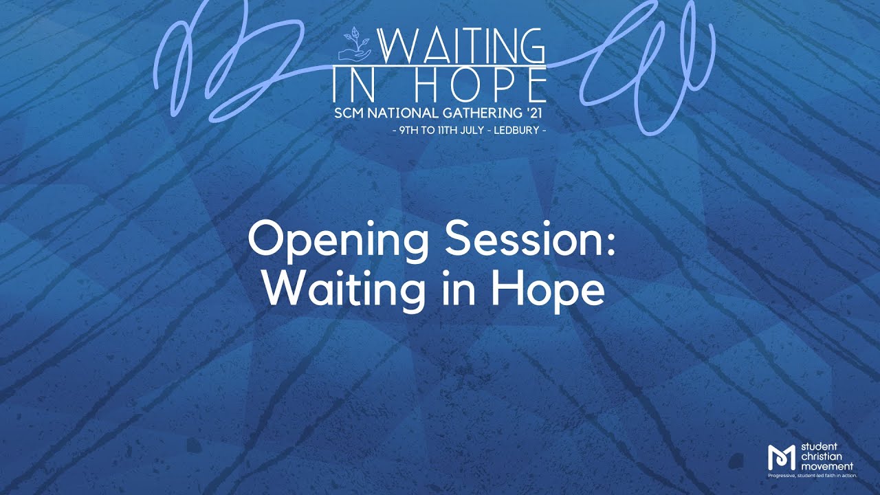 Opening Session: Waiting in Hope - Waiting in Hope 2021 - YouTube