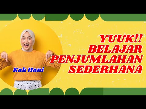 “Yuk Belajar Berhitung Sederhana dengan Kak Hani | Penjumlahan Mudah & Seru!”