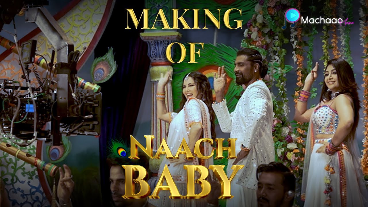 Making of Naach Baby Song | Sunny Leone | Remo D'souza | Machaao Music ...