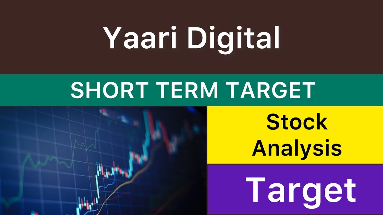 YAARI DIGITAL SHARE TARGET 🟢 YAARI DIGITAL NEWS | YAARI DIGITAL CRASH ...
