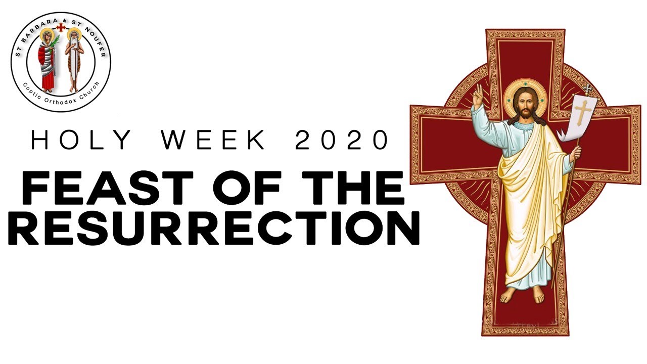 THE FEAST OF THE RESURRECTION 2020 - YouTube
