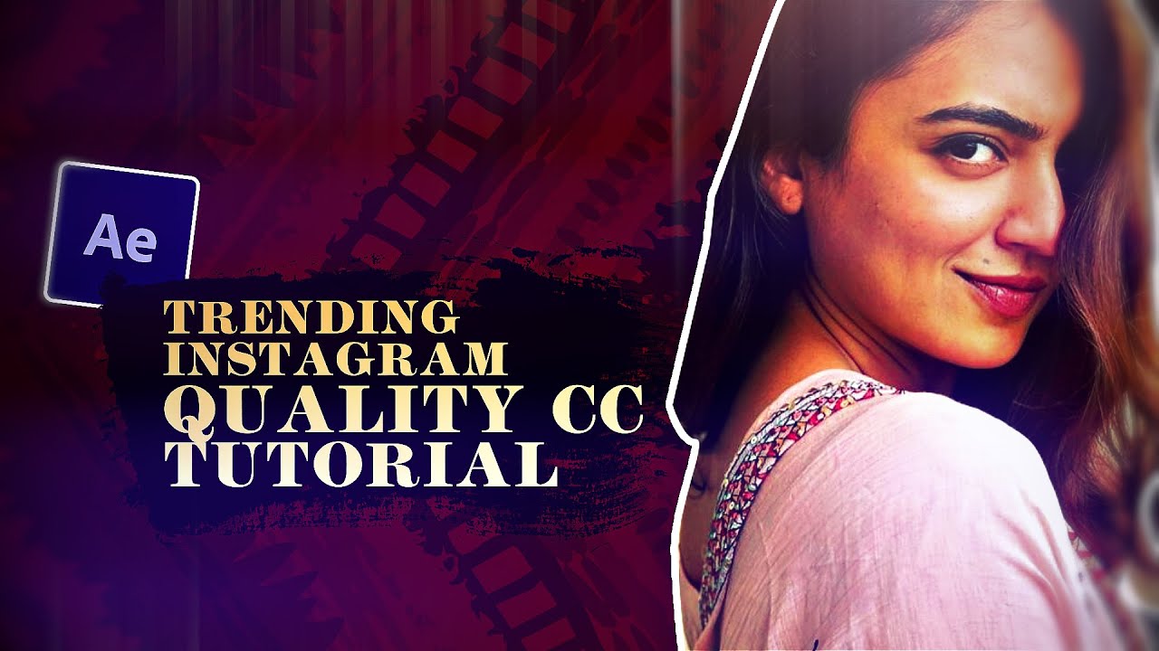 TRENDING INSTAGRAM QUALITY CC TUTORIAL IN AFTER EFFECTS / QUALITY CC / HDR CC / MAKE UNIC - YouTube