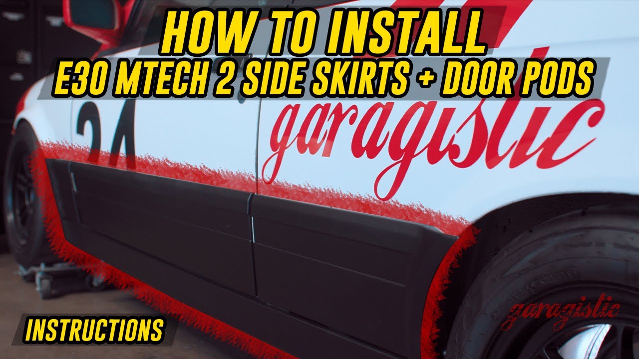 How to Install Garagistic E30 MTech 2 Side Skirts and Door Pods ...