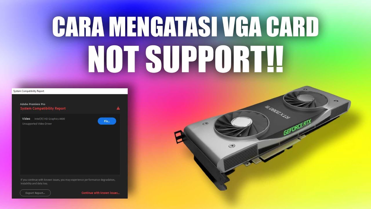 CARA MENGATASI VGA CARD NOT SUPPORT PREMIERE PRO ATAU AFTER EFFECTS ...
