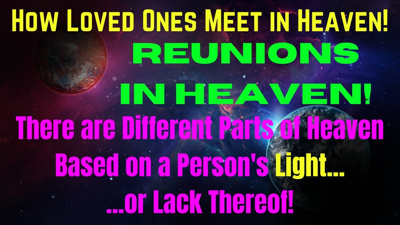 16. "Reunions" MATTHEW TELL ME ABOUT HEAVEN - How Loved Ones Meet in ...