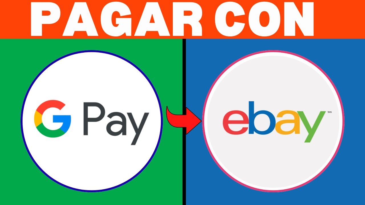 Como Pagar Con Google Pay En Ebay ( En 2026 ) - YouTube