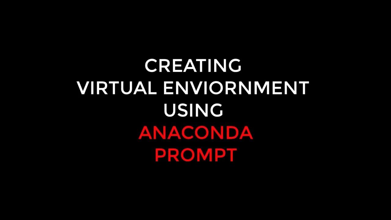 How to create Virtual Environment in Python using Anaconda - YouTube