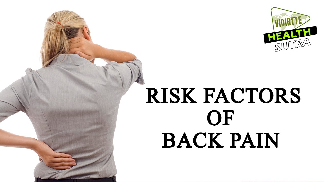 Risk Factors and Symptoms of Back Pain - YouTube