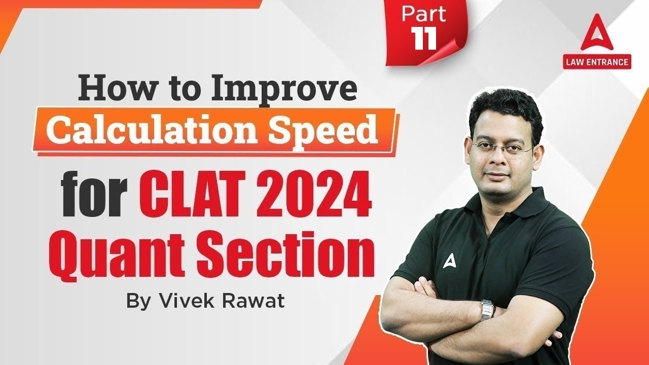 CLAT 2024 How To Improve Calculation Speed For CLAT 2024 Part 11 clat-2024-how-to-improve-calculation-speed-for-clat-2024-part-11