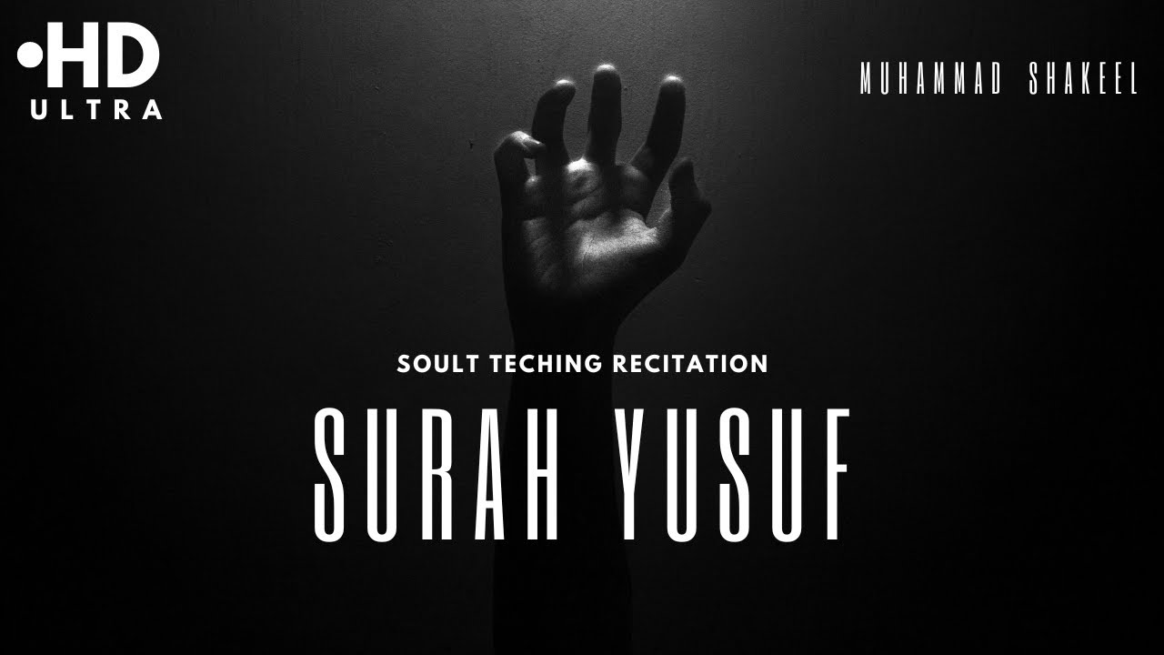 Beautiful Quran Recitation Surah Yusuf سورة يوسف - Muhammad Shakeel - YouTube