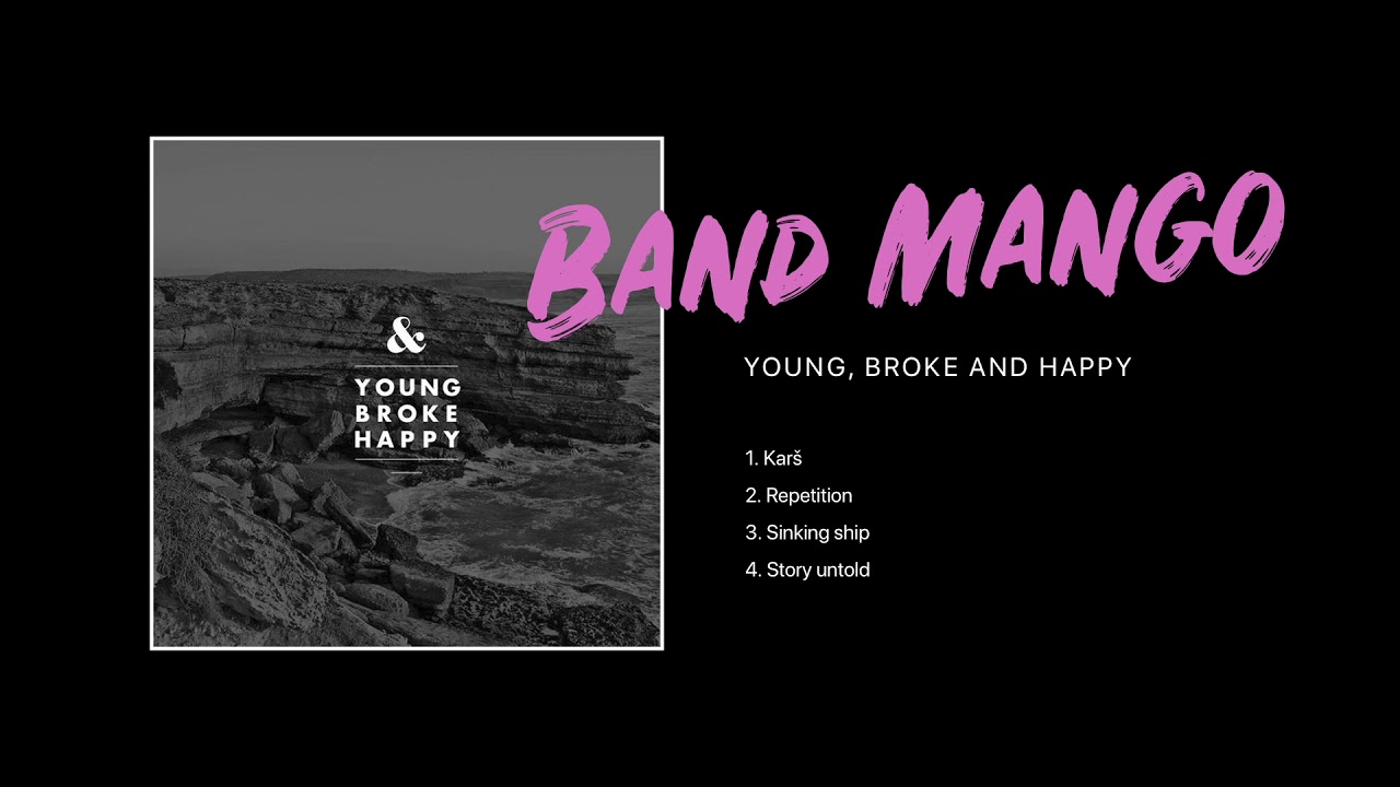 Band Mango - Young, Broke & Happy EP - YouTube