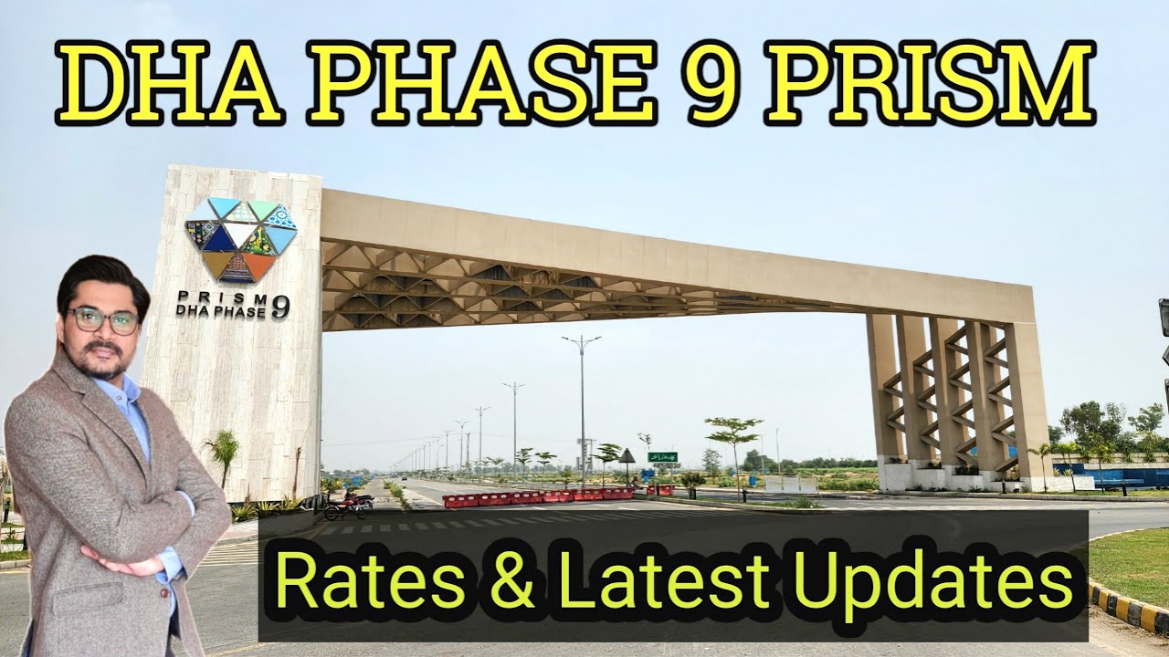 Dha Lahore Phase 9 Prism Rates & Updates - YouTube
