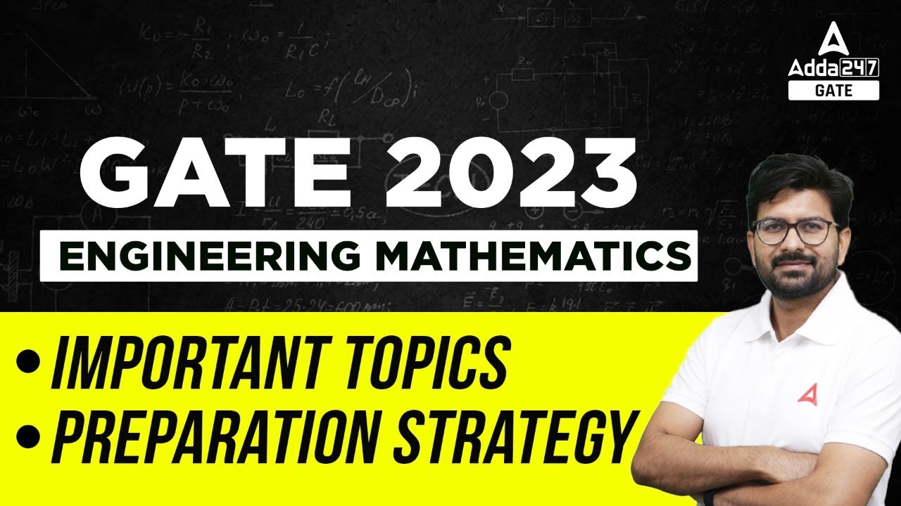 GATE 2023 Preparation | GATE Engineering Mathematics | Important Topics ...