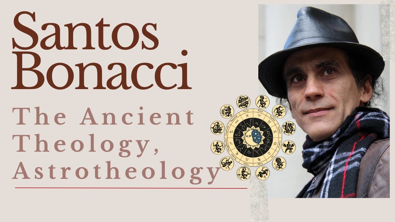 Santos Bonacci | The Ancient Theology, Astrotheology and Esoteric ...