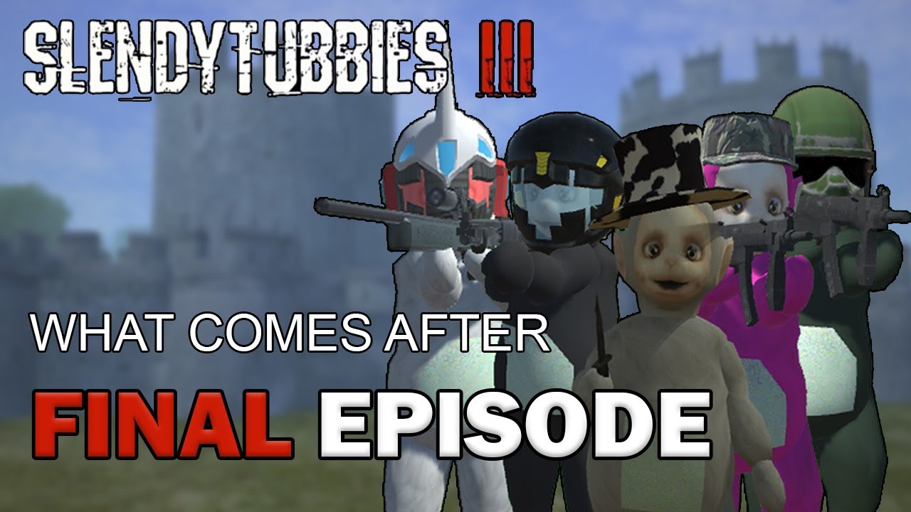 Slendytubbies 3 Mini-Series: What Comes After - FINAL (FANMADE) - YouTube