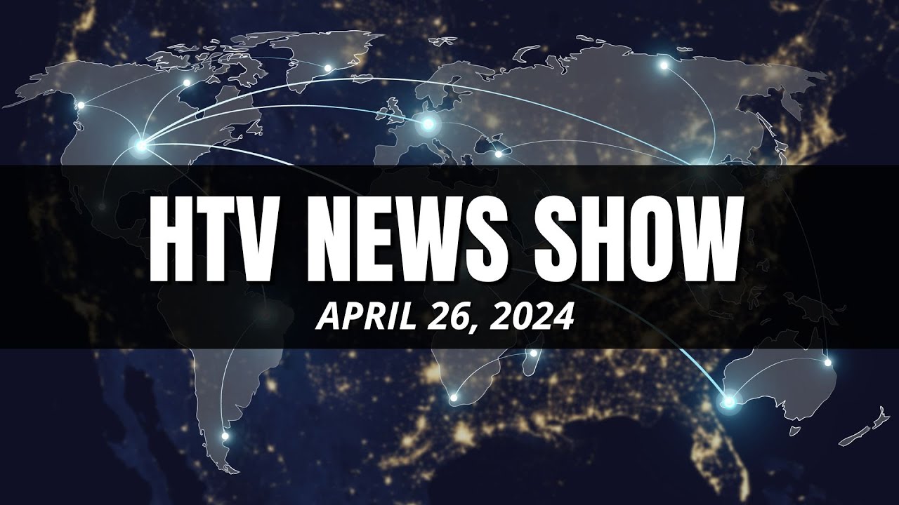 HTV News APRIL 26, 2024 - YouTube