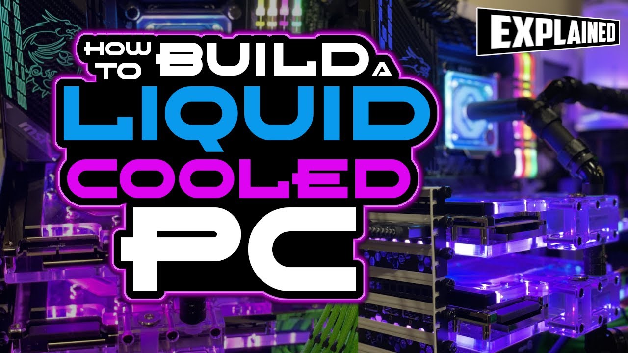How To Build A Liquid Cooled RTX 3090 Streaming PC in 2022 EXPLAINED ...