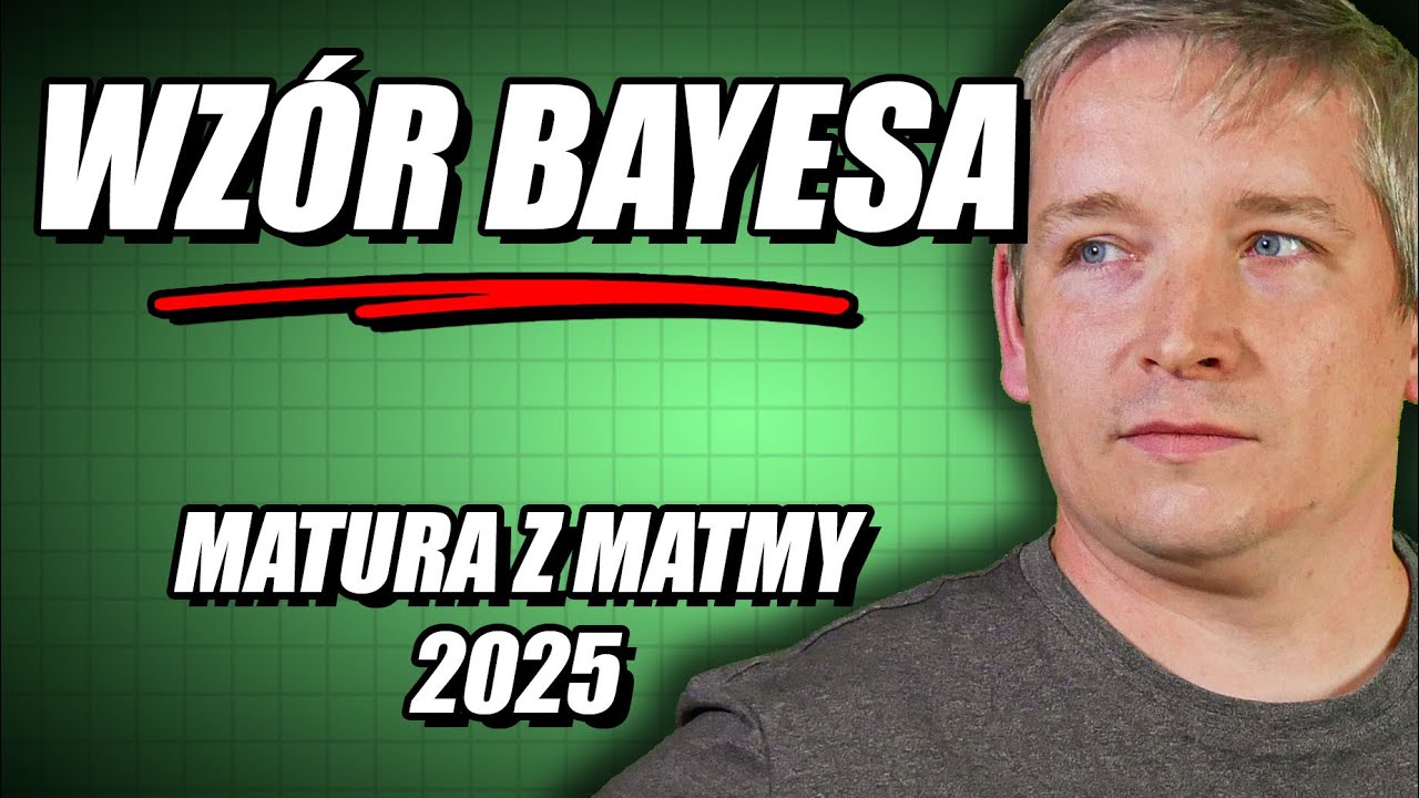 Nowość na maturze 2025 z matmy PR: Wzór Bayesa - YouTube