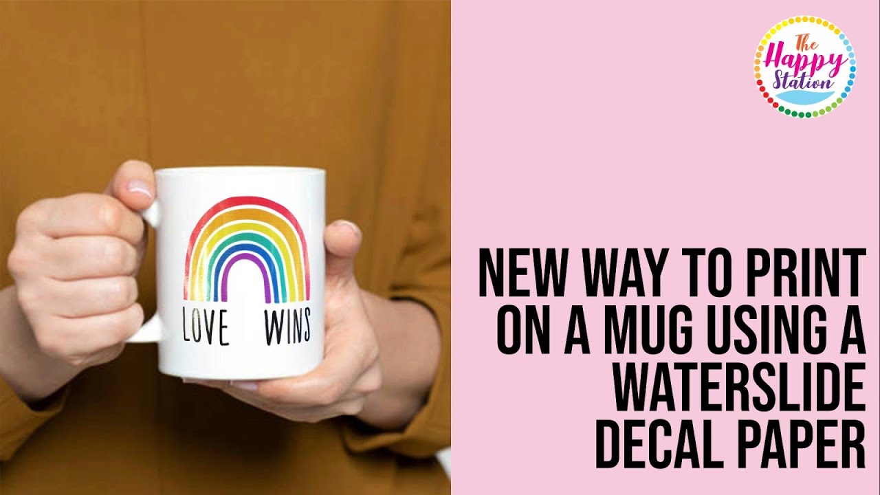 New way to print on a mug using Waterslide Decal Paper - YouTube