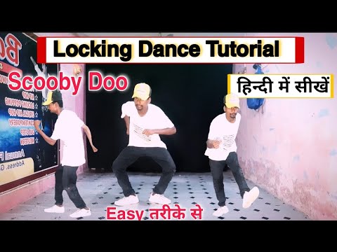 Locking Dance Tutorial In Hindi | How to do Scooby Doo | Learn Locking Dance. - YouTube