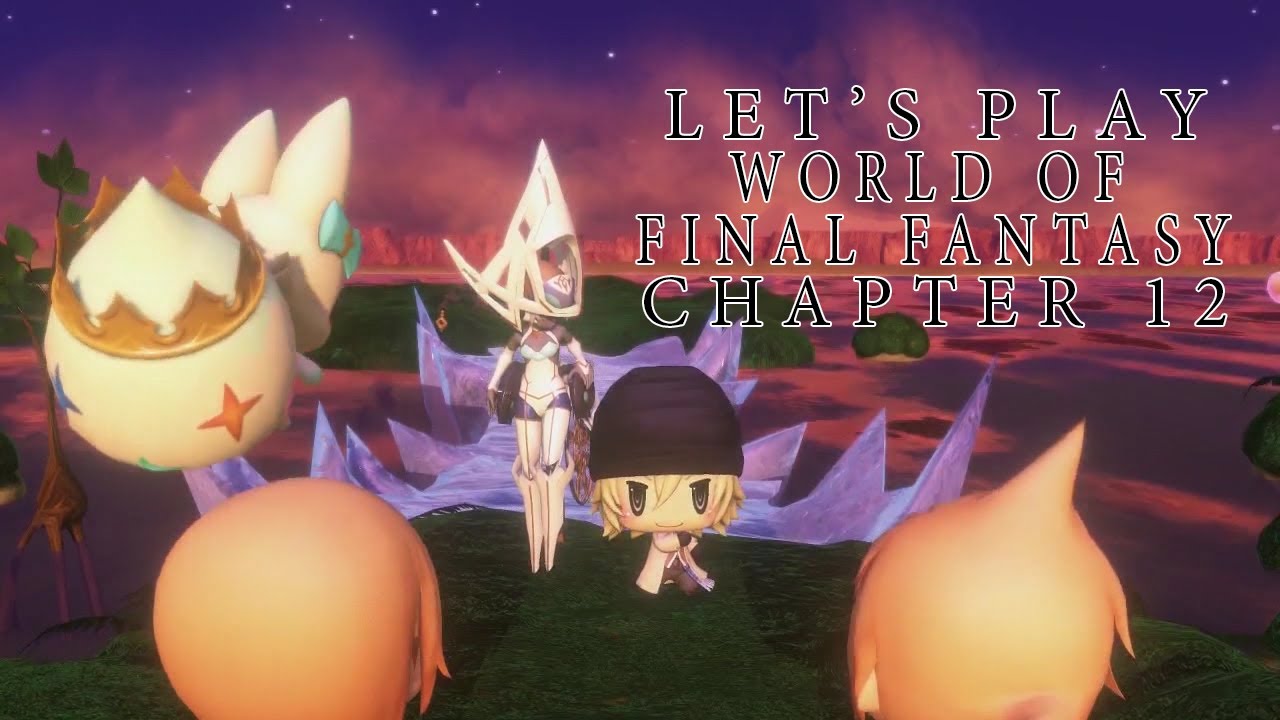 Let's Play World of Final Fantasy Chapter 12 - YouTube