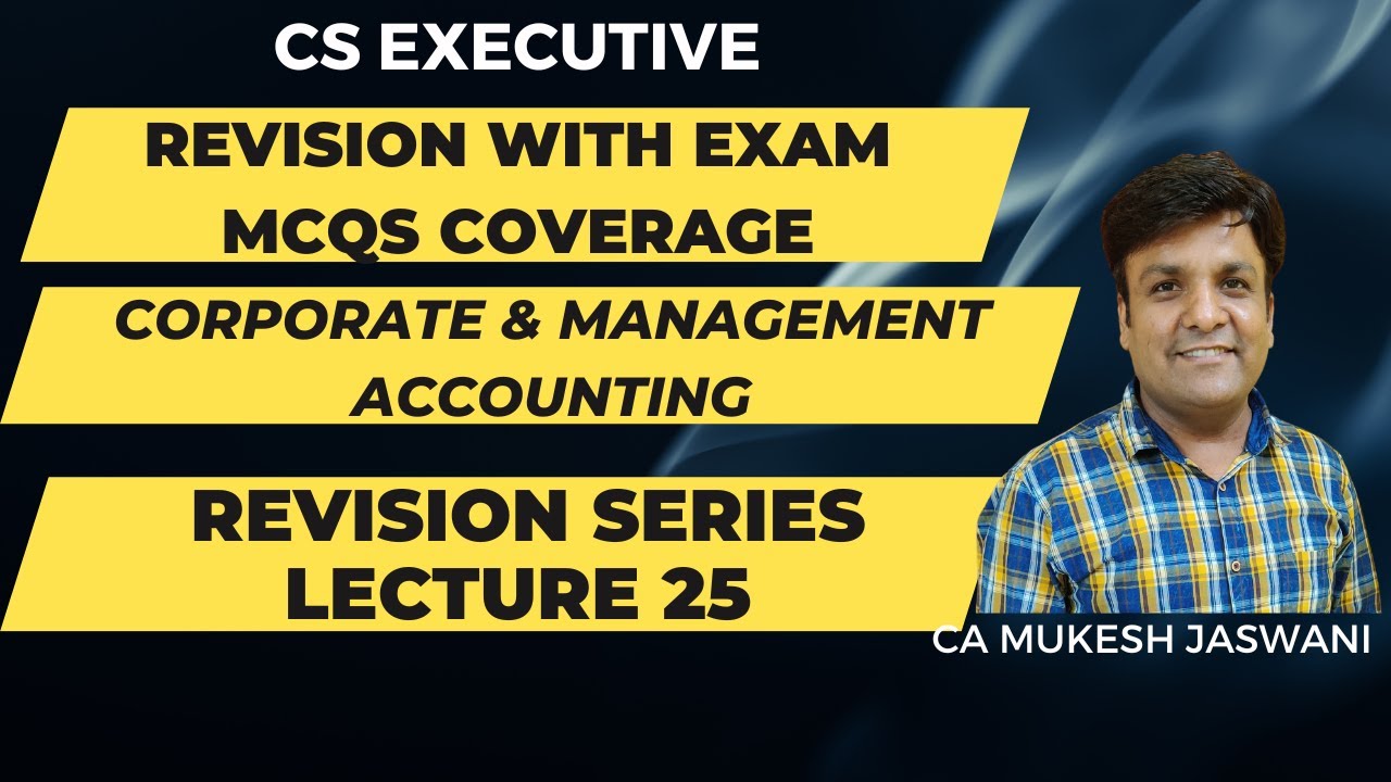 Lecture 25 | Cash Flow | Revision with CS Exam MCQs Practice ...