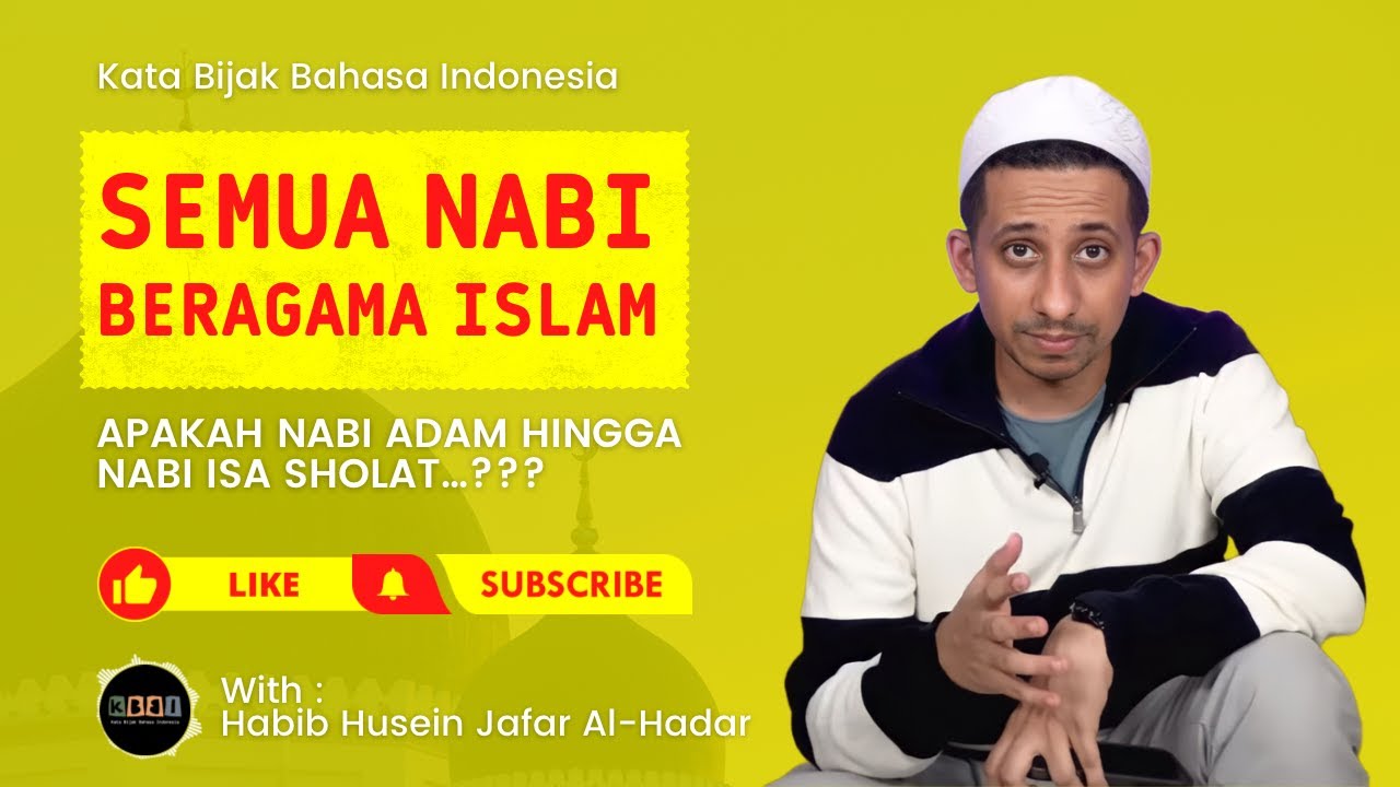 SEMUA NABI BERAGAMA ISLAM | Habib Husein Jafar Al-Hadar… - YouTube