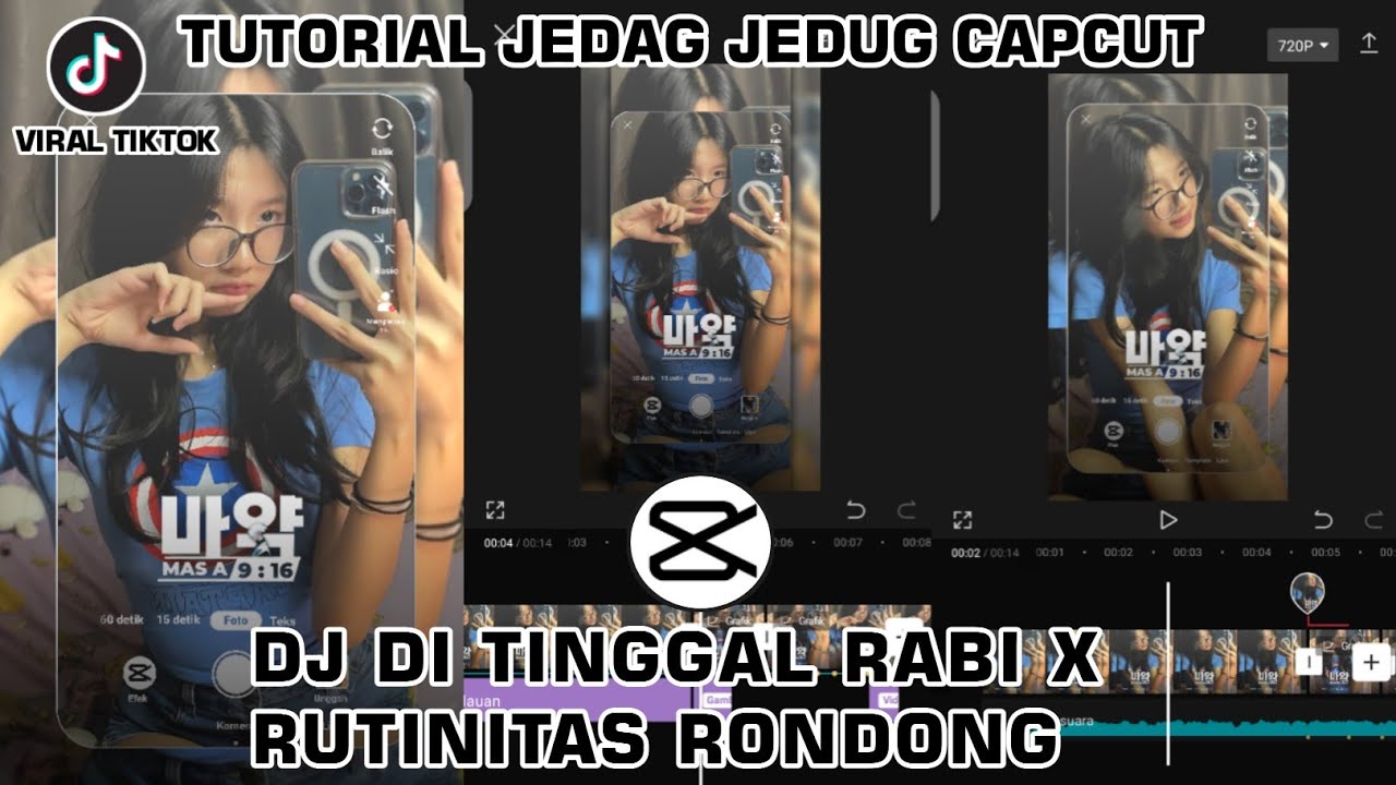 TUTORIAL EDIT VDEO CAPCUT DJ DI TINGGAL RABI X RUTINITAS RONDONG VIRAL ...