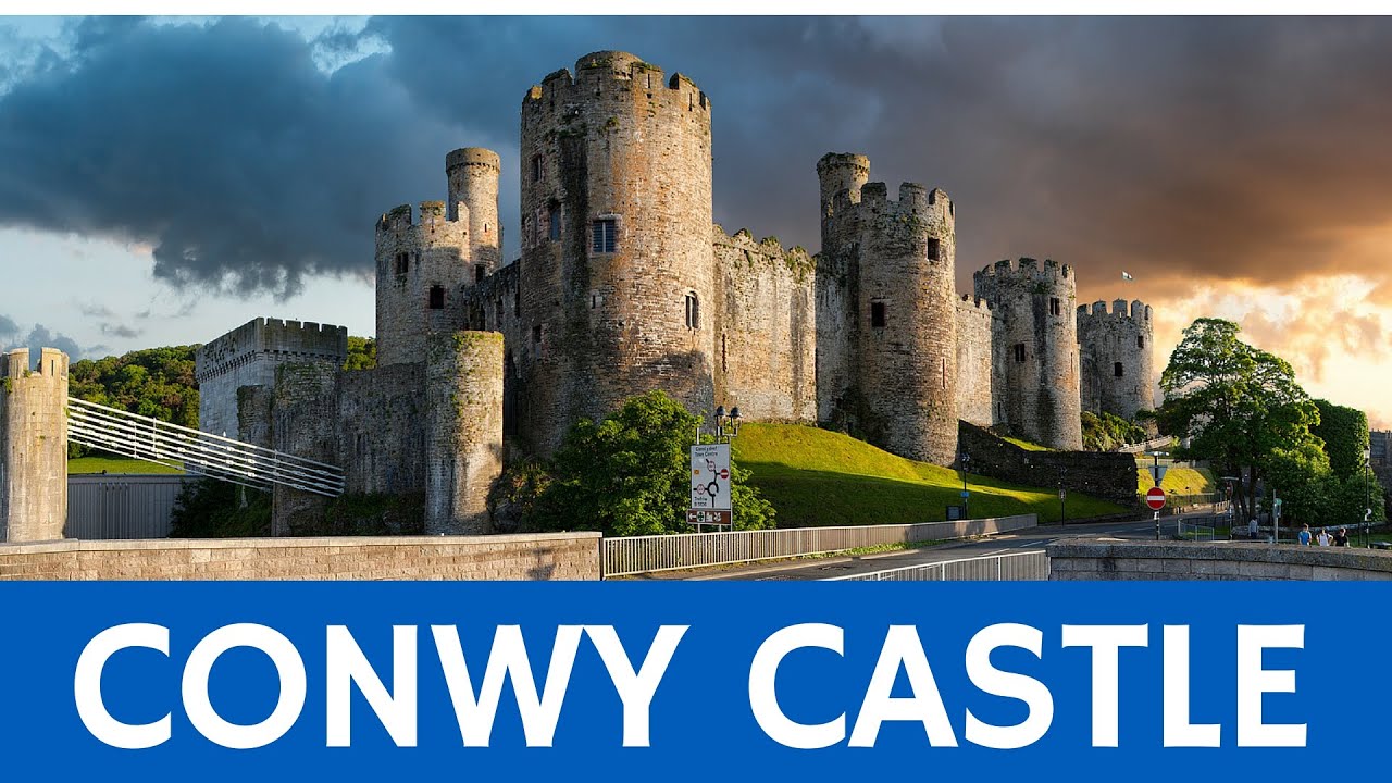 Conwy Castle – the Most Impressive Castles in Welsh History - YouTube