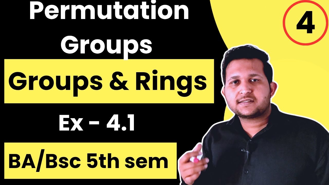 Groups and rings chapter 4 | groups and rings bsc math | symmetric group | permutation group ...