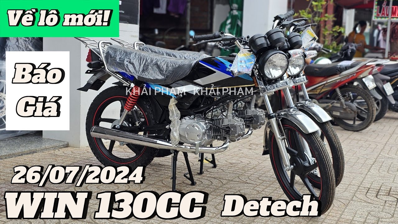 Win 130cc Detech mới về + giá bán ngày 26/07/24 tại CH Mai Duyên. Khải ...