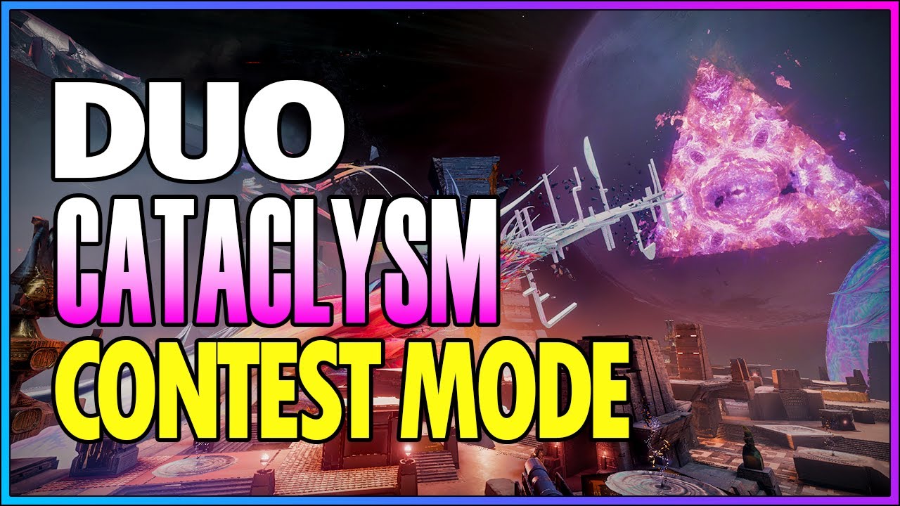 Duo Cataclysm on Contest Mode (Root Of Nightmares Raid) - Destiny 2 ...
