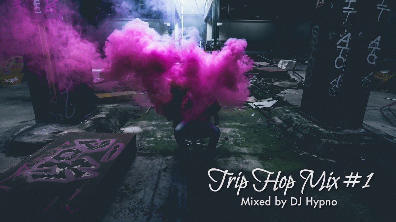 Trip Hop Mix #1 by Hypno - YouTube