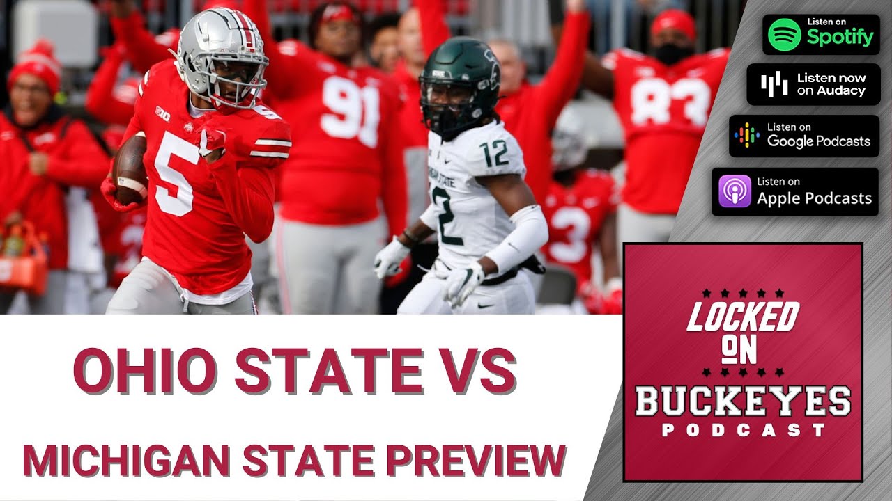 What to Expect When the Ohio State Buckeyes Play the Michigan State ...