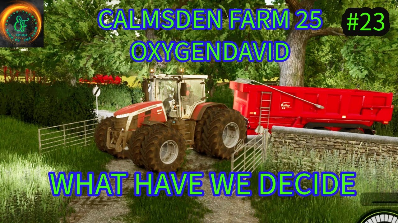 what have we decided|Calmsden Farm by Oxygendavid|Farming Simulator 25 ...