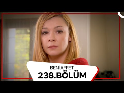 Beni Affet 238. Bölüm