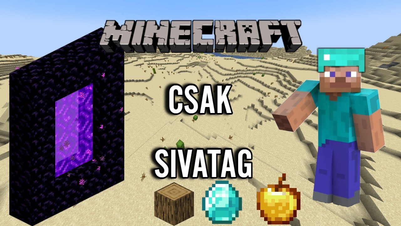 MINECRAFT DE AZ EGÉSZ VILÁG SIVATAG ! Nether portál! -- #2 - YouTube
