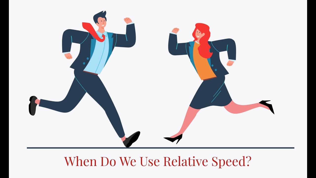 When Do We Use Relative Speed? - YouTube